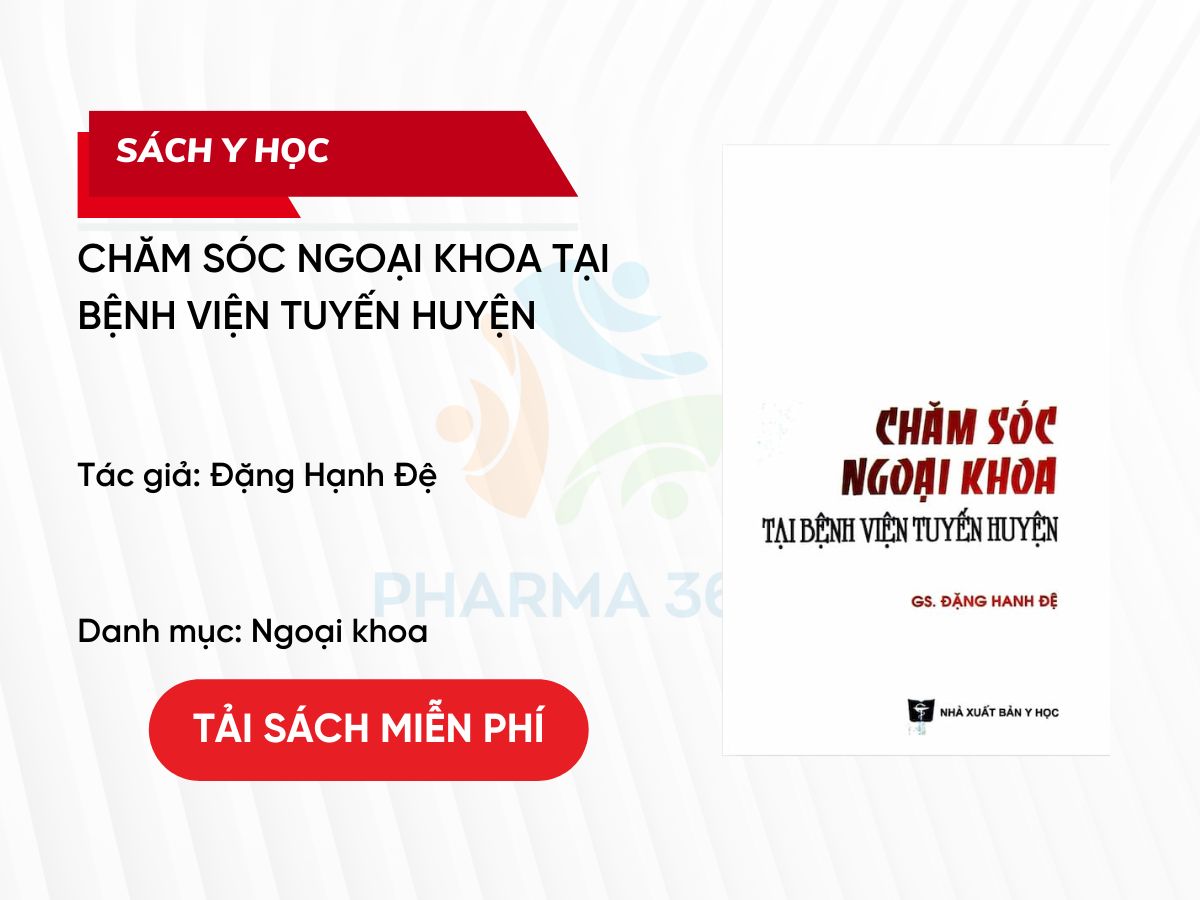 Tải miễn phí PDF Chăm sóc ngoại khoa tại bệnh viện tuyến huyện - Đặng Hạnh Đệ